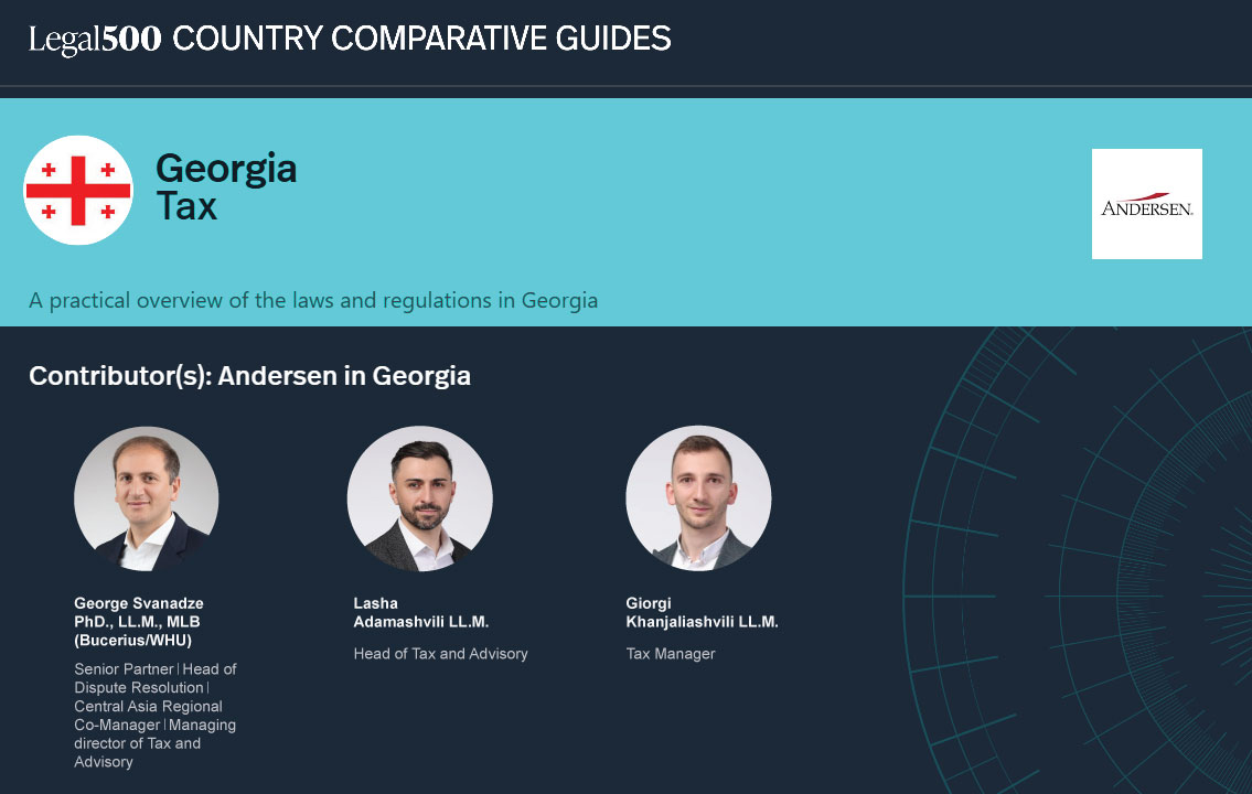 Andersen Georgia Publishes Insights on Georgian Tax Law in The Legal ...
